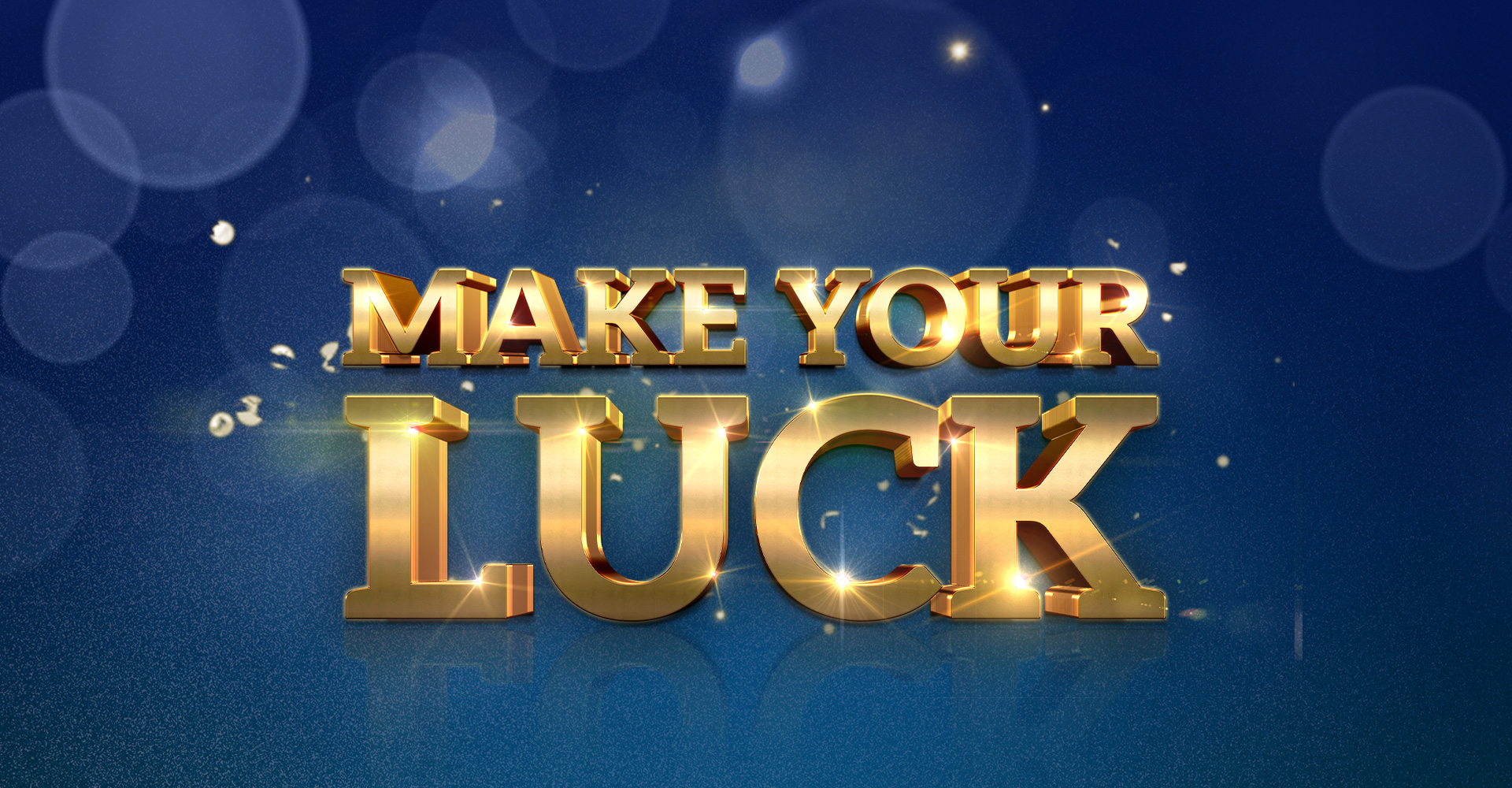 Make Your Luck - Hemingways Casino
